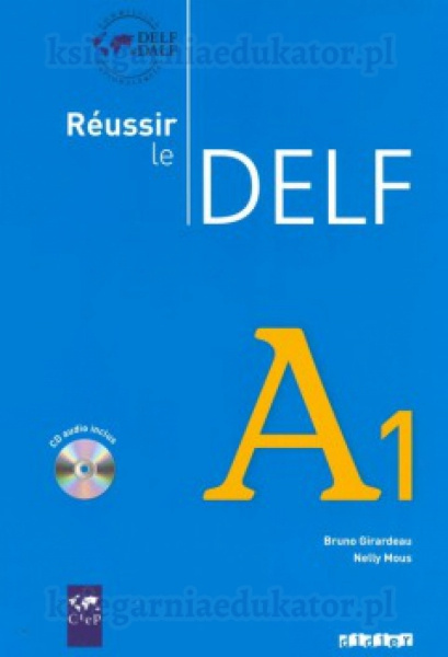 Reussir le Delf A1 + CD audio > Didier